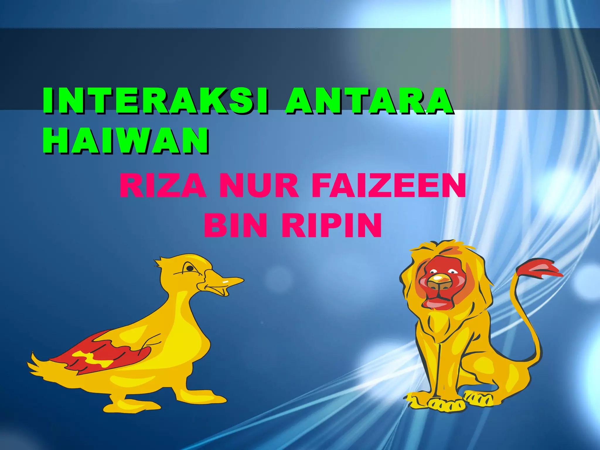 Interaksi antara haiwan riza | PPT