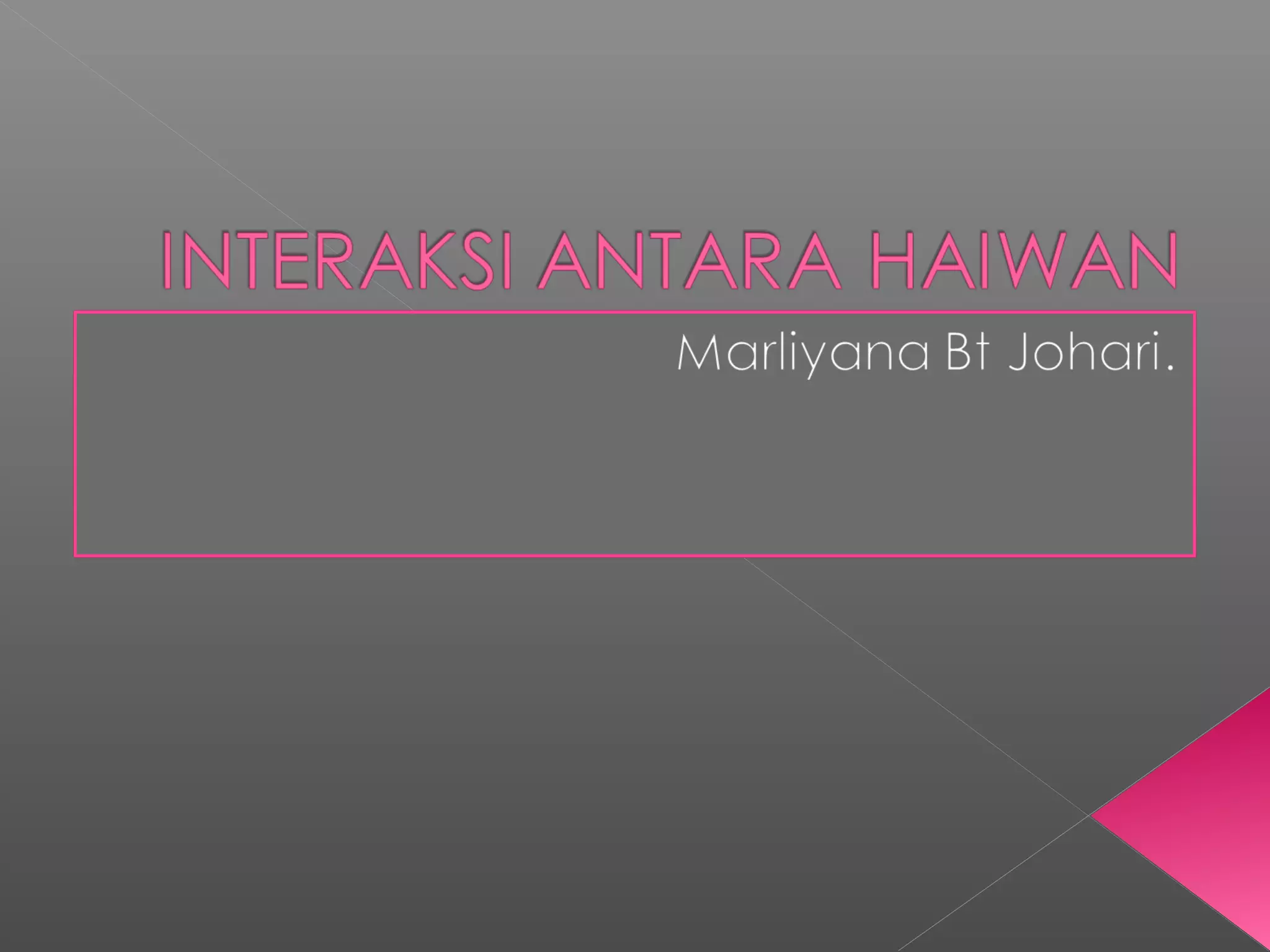Interaksi antara haiwan (2) | PPT