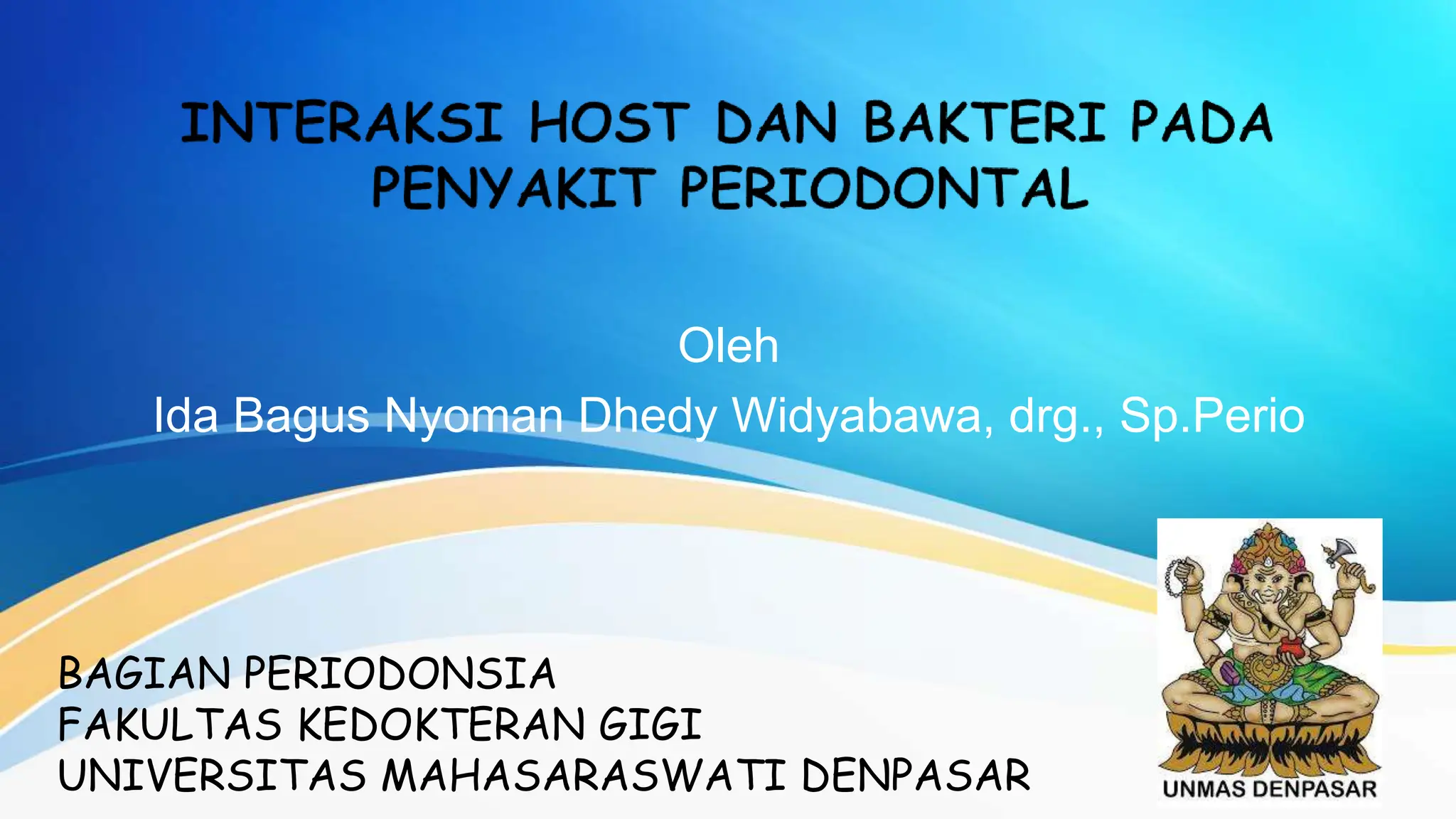 INTERAKSI HOST DAN BAKTERI PADA PENYAKIT PERIODONTAL (1).pptx