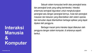 Interaksi Manusia dan Komputer informatika kelas x | PPTX