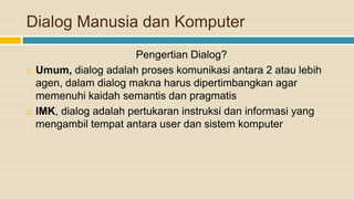 Ragam Dialog :: Interaksi Manusia dan Komputer | PPTX