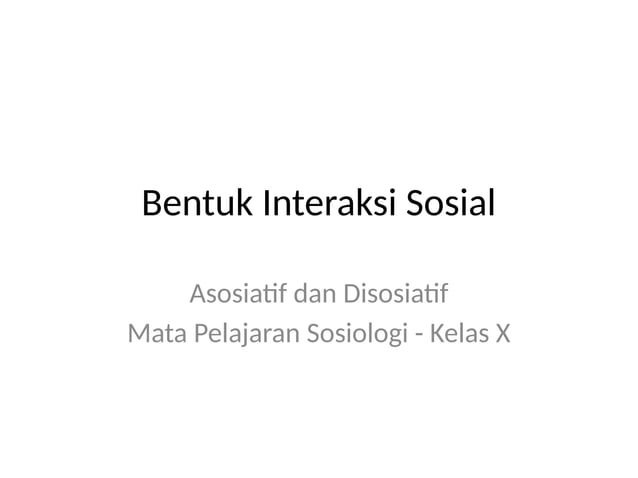 Interaksi_Sosial_Asosiatif_Dan_Disosiatif.pptx