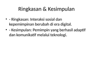 Interaksi_Sosial_dan_Kepemimpinan_Era_Digital | PPT