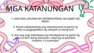 INTERAKSYONAL na Gamit ng Wika sa Lipunan | PPTX