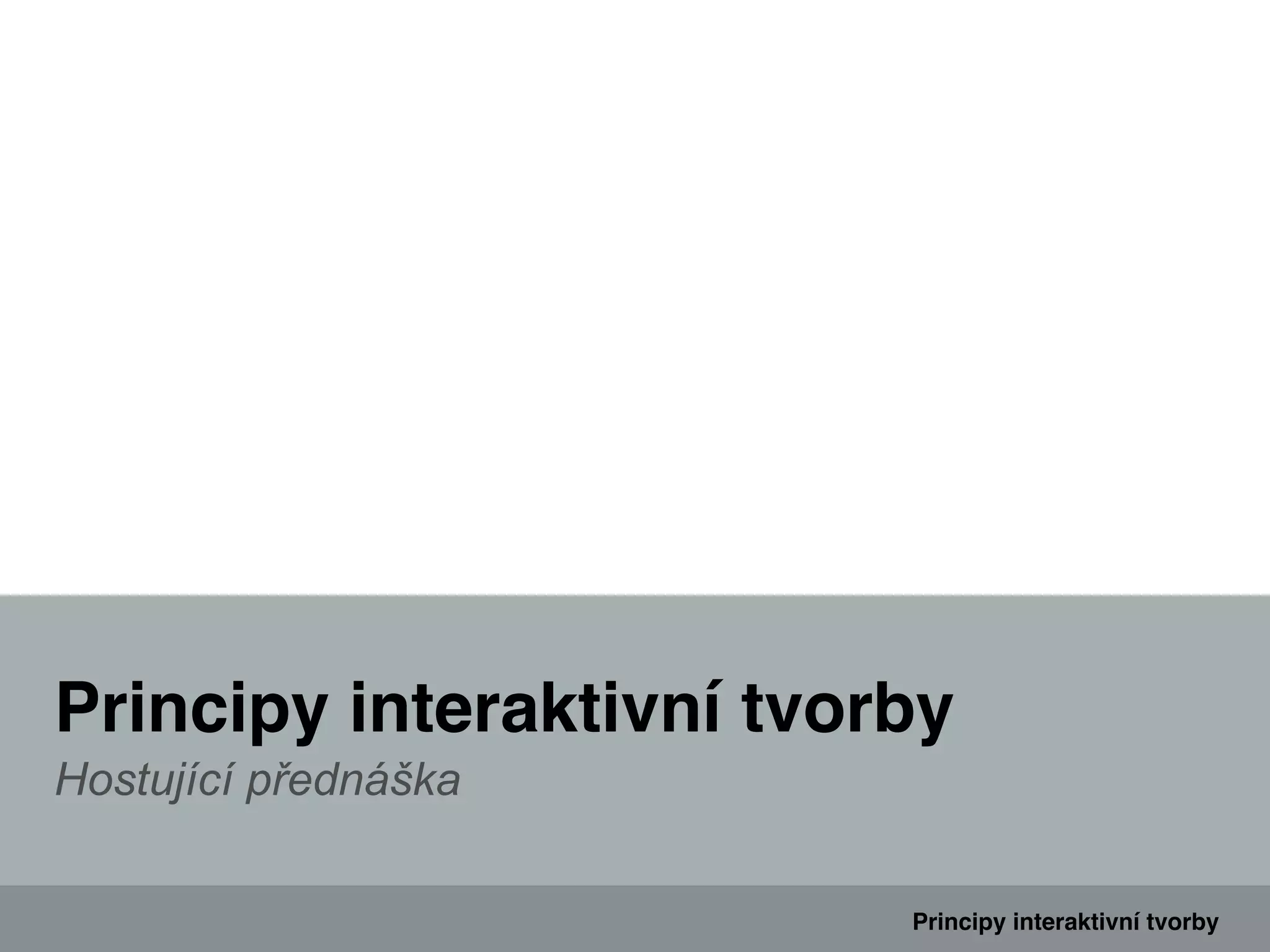 Interaktivita, originalita a návrhové vzory | PPT