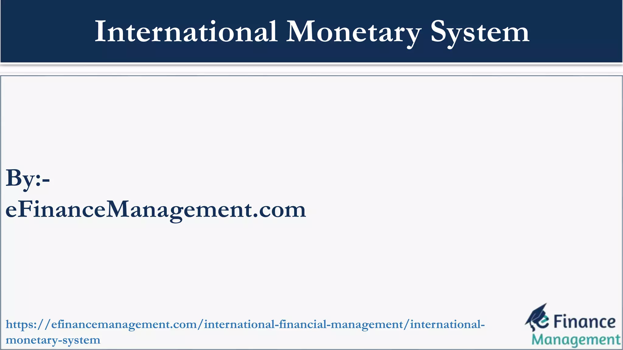 International Monetary System | PPT