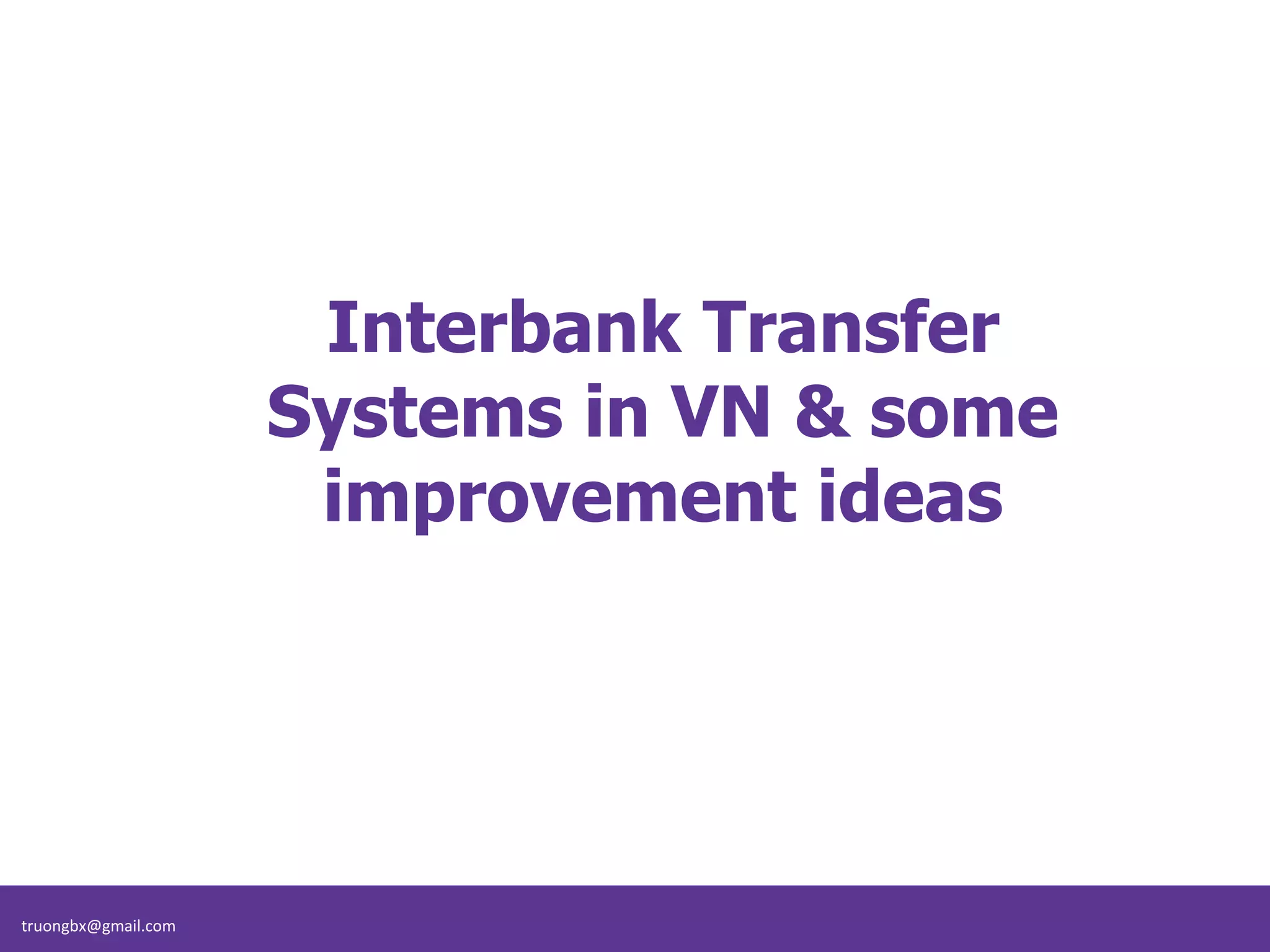 Inter-bank Fund Transfer in Vietnam and related systems | PPTX