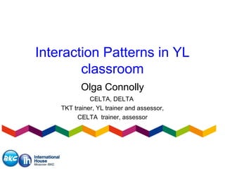 Intercation Patterns in YL classroom | PPT