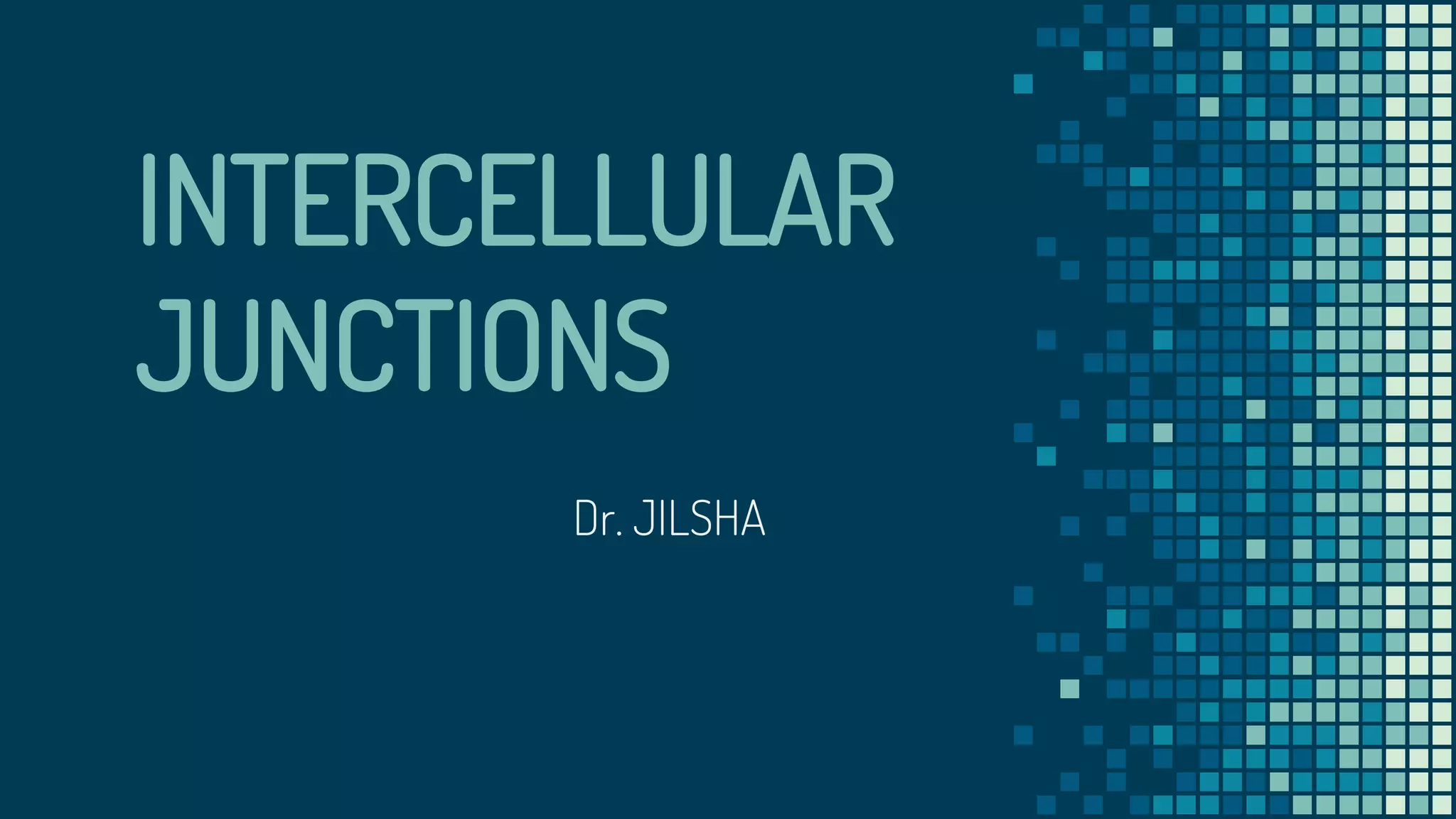 Intercellular junctions | PPTX