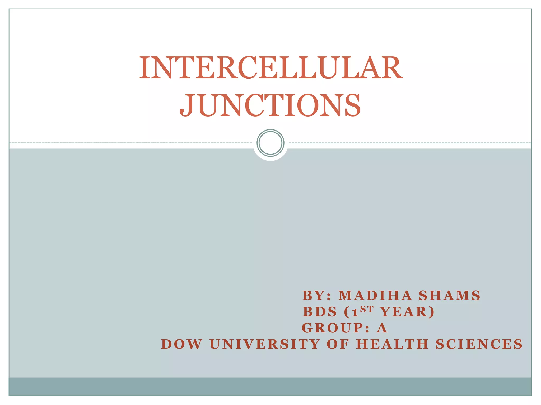 Intercellular junctions_2 | PPTX