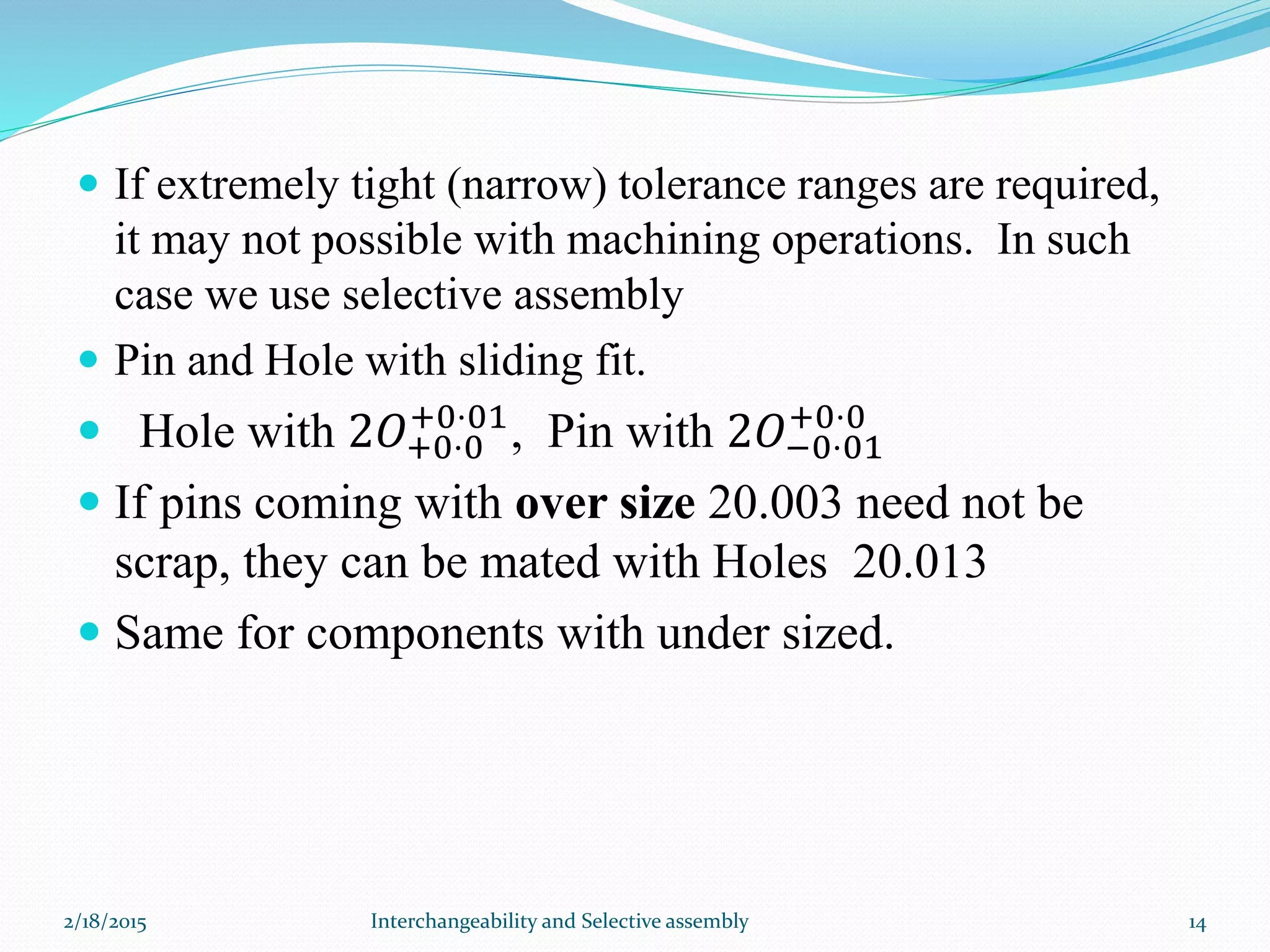 Interchangeability & selective assembly | PPTX