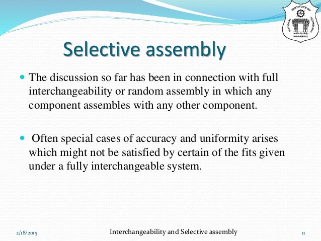 Interchangeability & selective assembly
