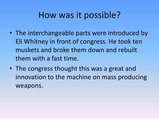 Interchangeable parts | PPTX