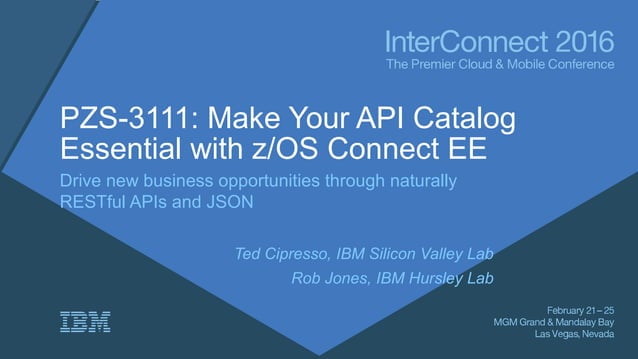 Make Your API Catalog Essential with z/OS Connect EE | PPT | Operating ...