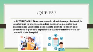 INTERCONSULTA MEDICA EN LA SALUD EN EL PERU.pptx
