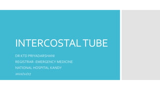 Intercostal tube.pptx