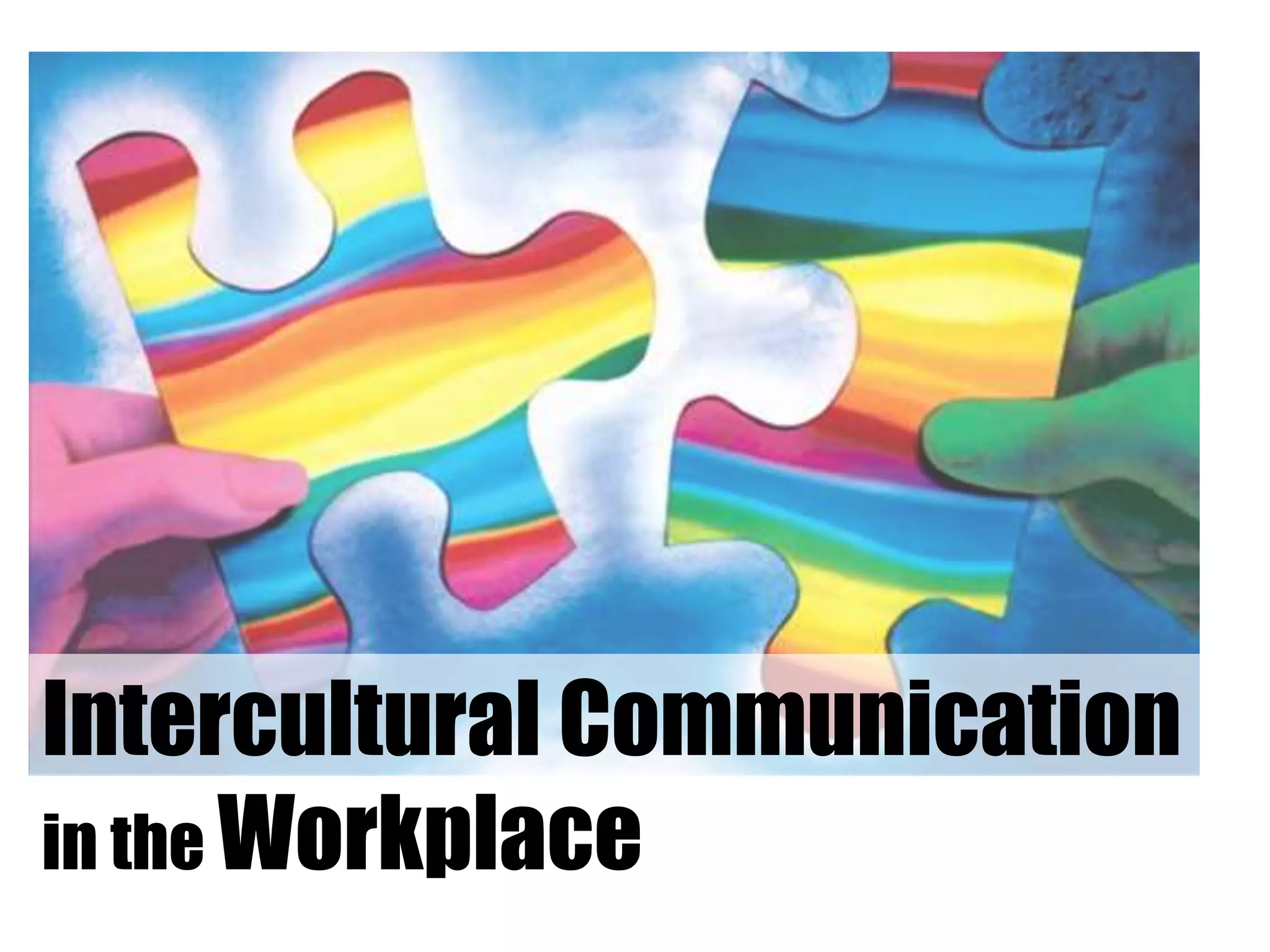 Intercultural Communication in the Workplace | PPTX