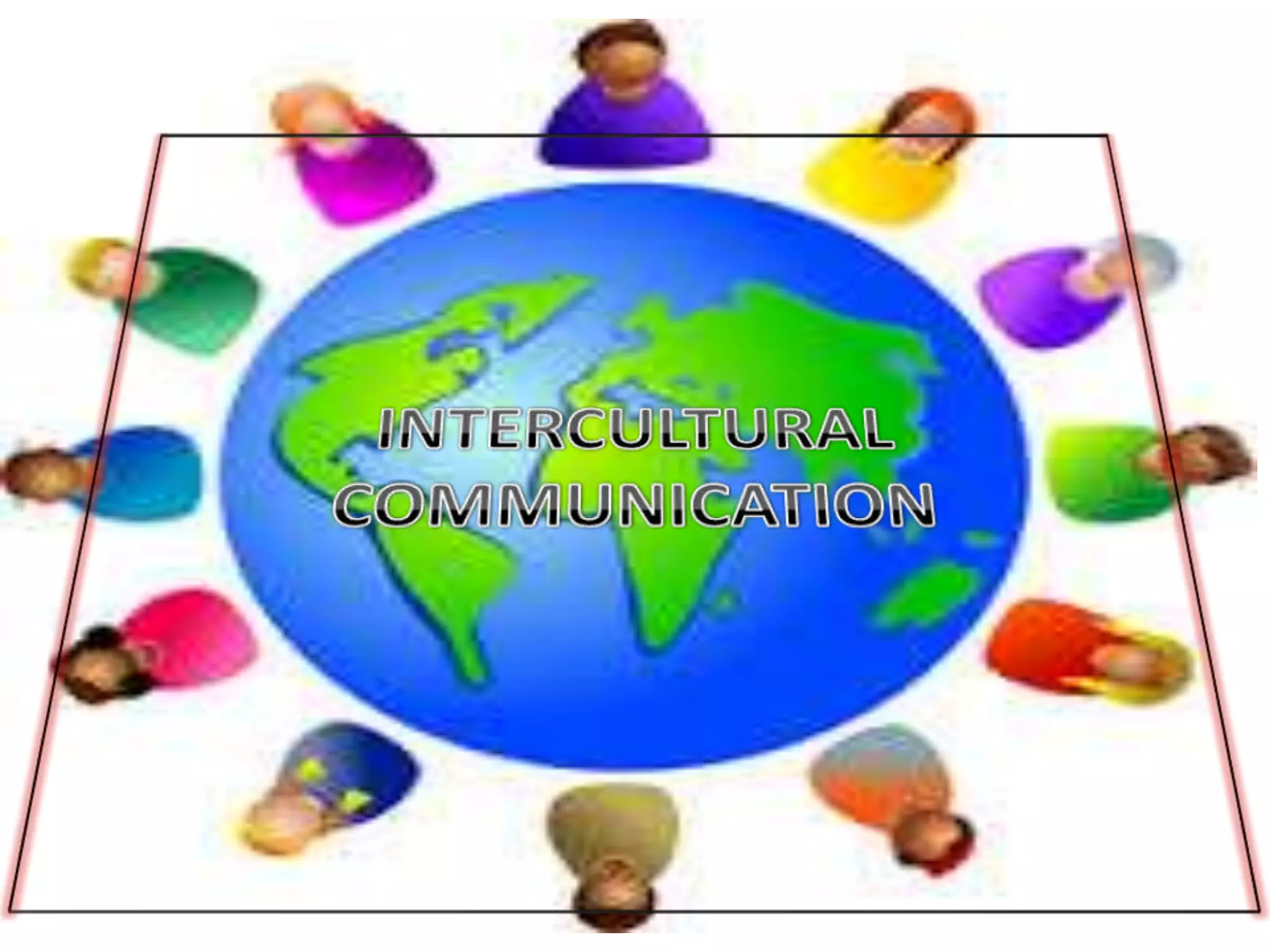 Intercultural communication | PPTX