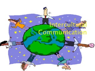 Intercultural Communication | PPTX