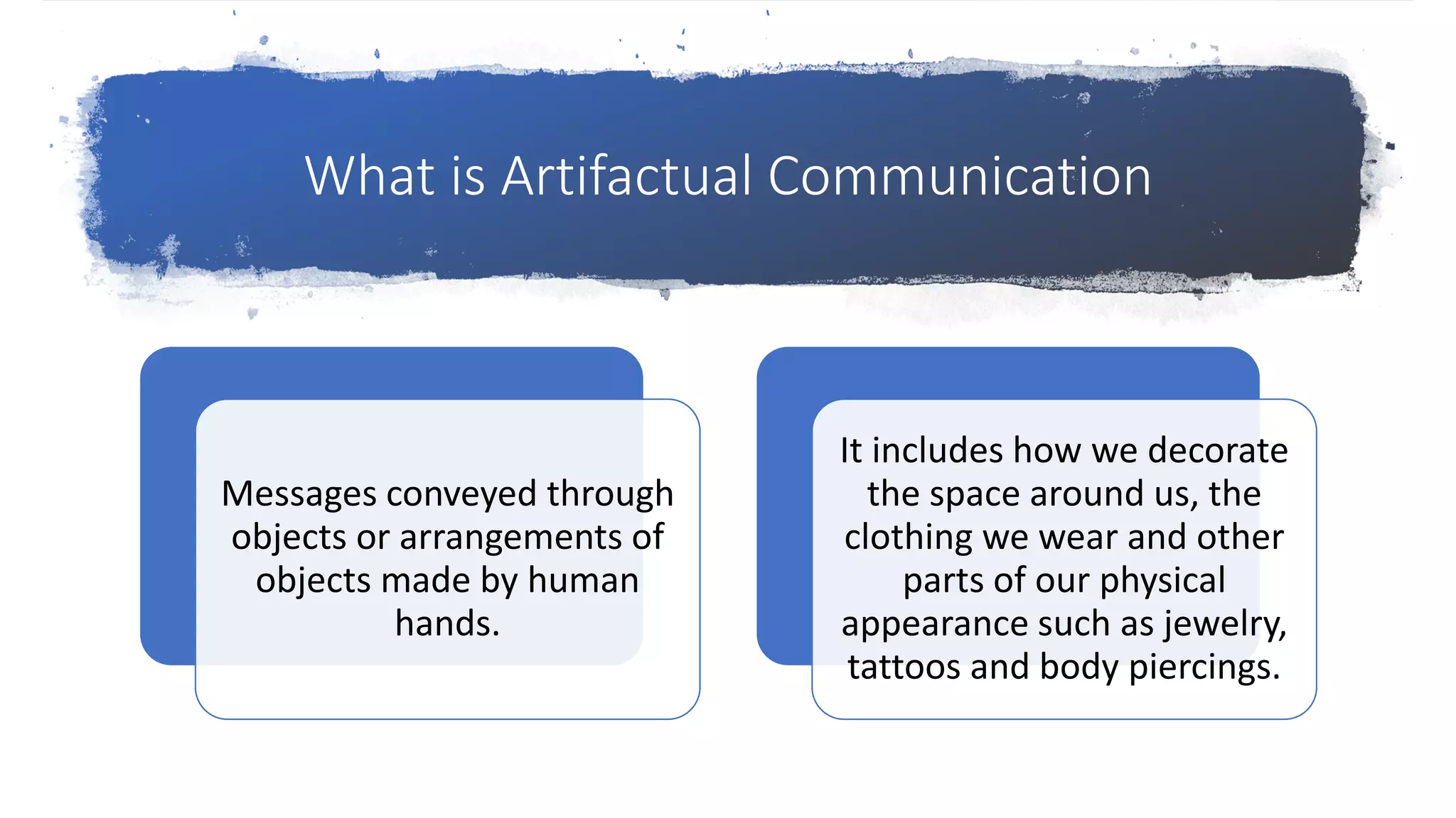 Intercultural Communication: Artifactual Communication | PPTX