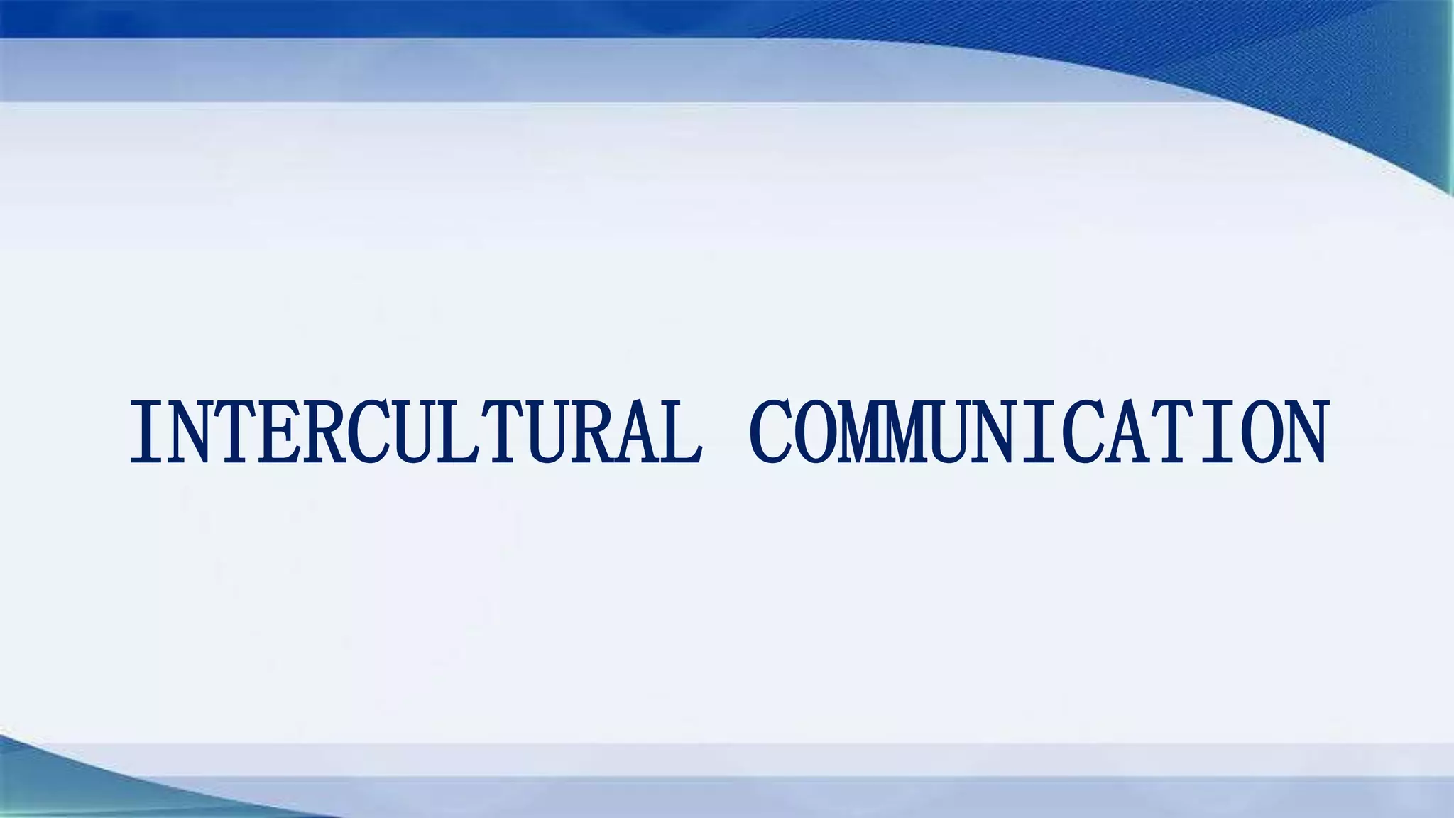 Intercultural Communication.pptx