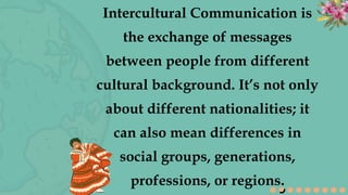 Lesson 2 - INTERCULTURAL COMMUNICATION.pptx