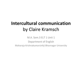 Intercultural Communication by Claire Kramsch | PPT