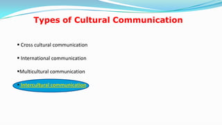 Intercultural communication presentation | PPTX | Business and Finance