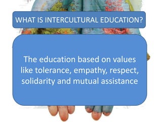 Intercultural education | PPTX