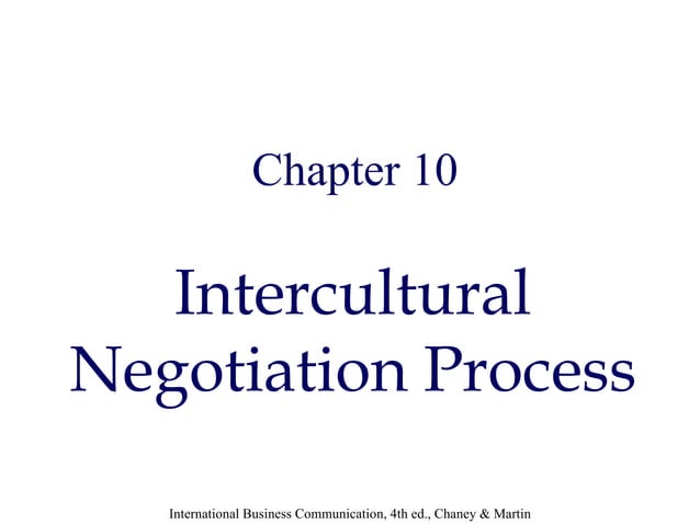 Intercultural Negotiation Process: Chapter10 | PPT | Business Administration | Business