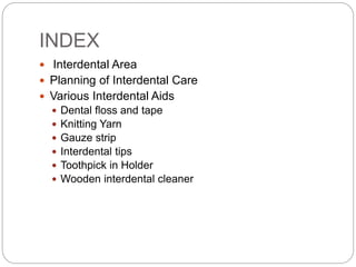 Interdental aids powerpoint presentation | PPTX