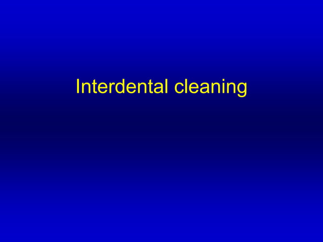 Interdental cleaning devices | PPT | Oral care | Personal Care
