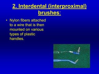 Interdental cleaning devices | PPT