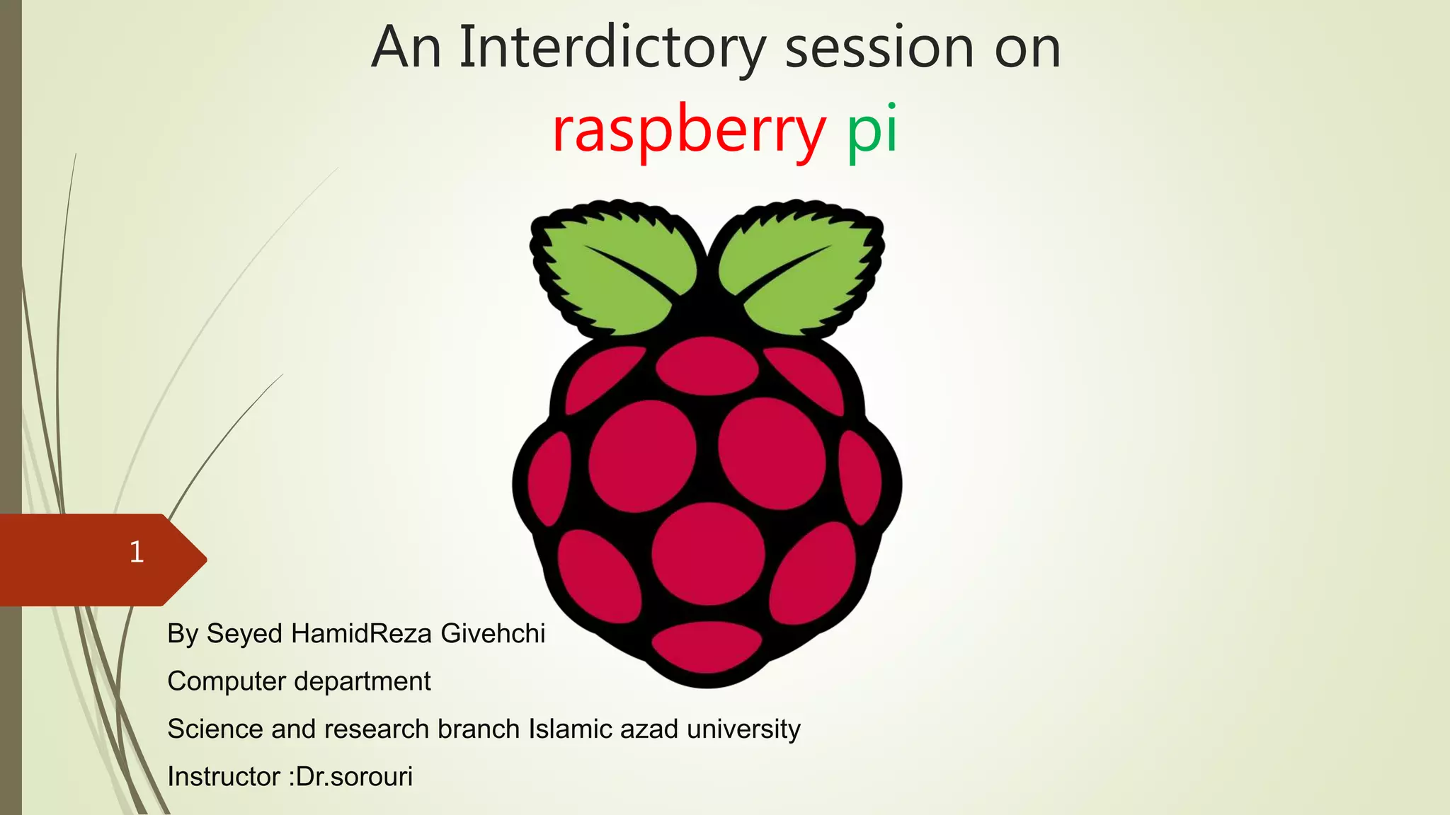 Interdoctory on raspberry pi givehchi | PPTX