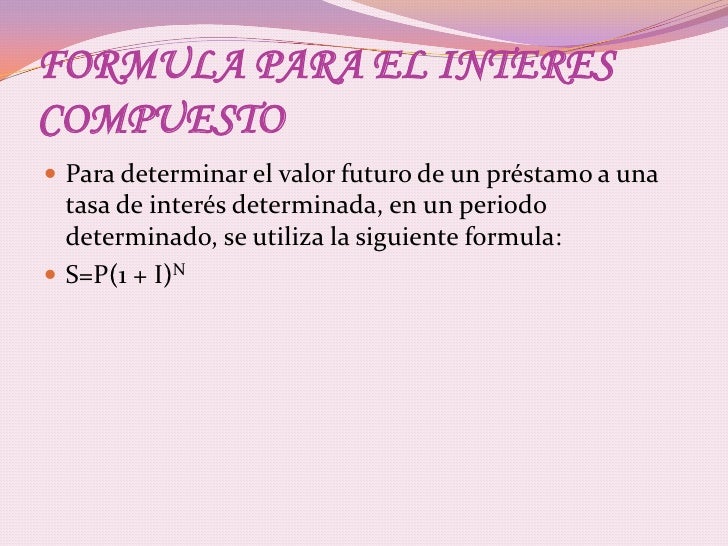 Formula Para Calcular El Interes Compuesto De Un Prestamo - creditoenran Formula Para Calcular El Interes Compuesto De Un Prestamo - creditoenran