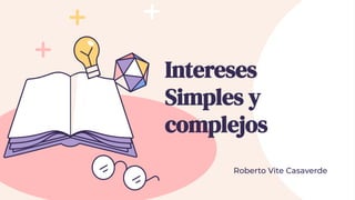 Intereses Simples y Compuesto - RM | PDF
