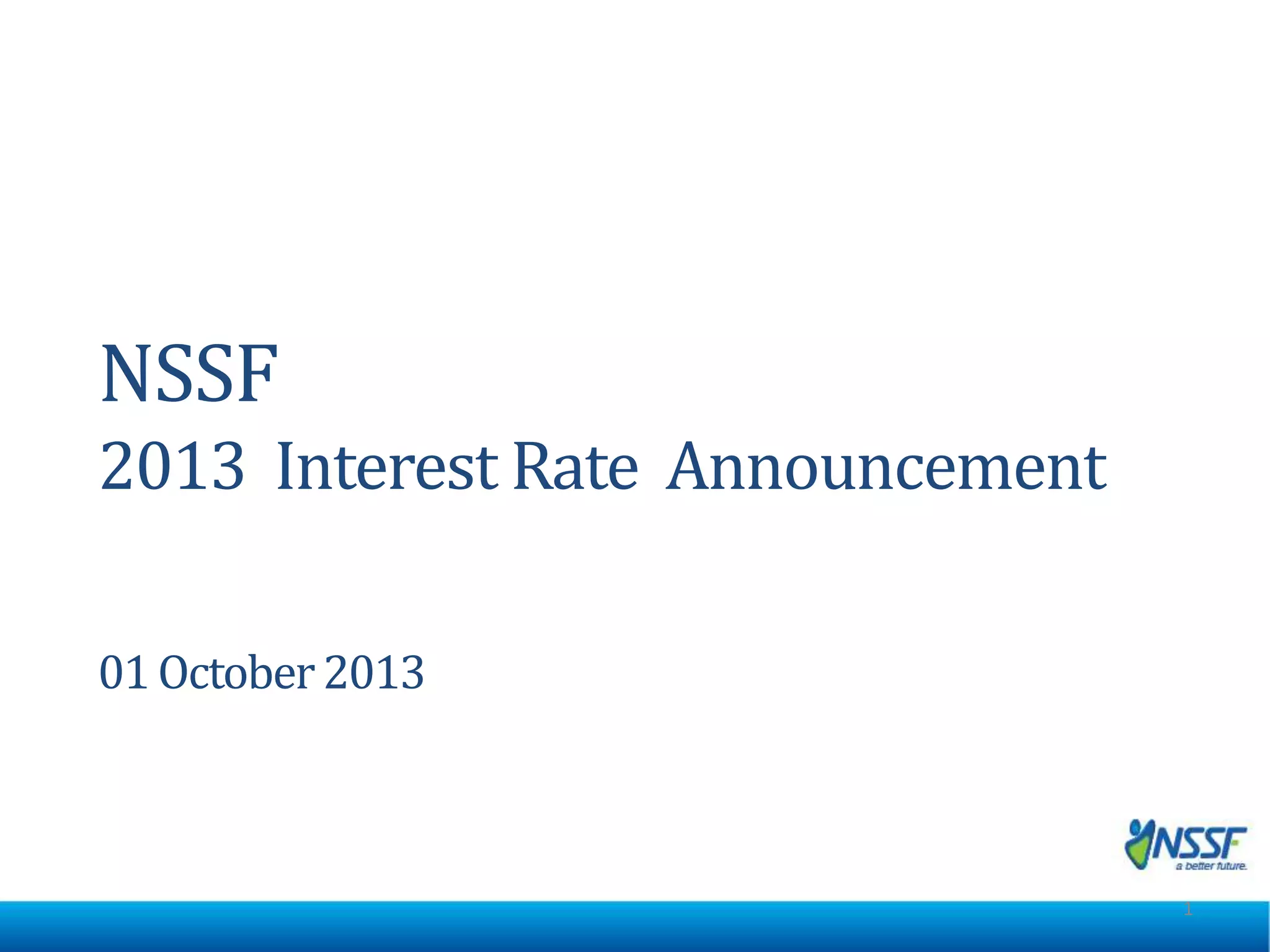 Why NSSF Declared interest rate of 11.23% for Financial Year 2012/13 ...