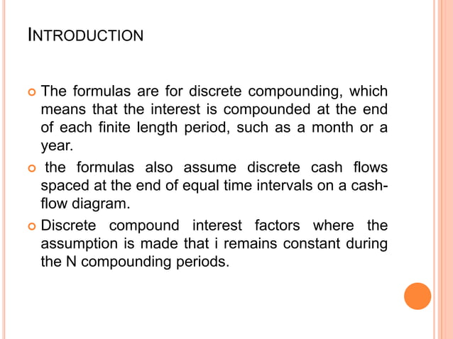 Interest formula for discrete compounding and discrete payments.pptx ...