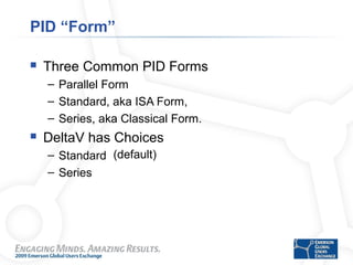 Interesting and Useful Features of the DeltaV PID Controller | PPT