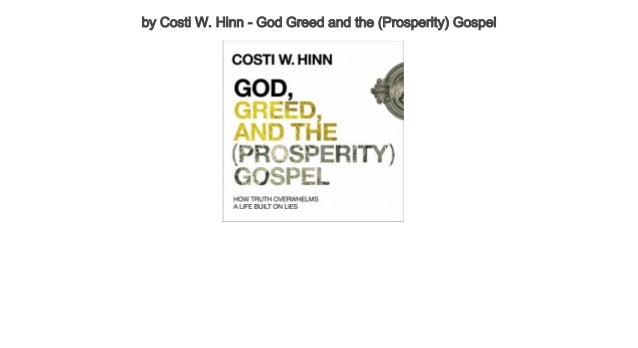 Interesting Biography Books By Costi W Hinn God Greed And The