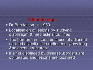 CXR: 'Silhoutte' and other signs | PPT