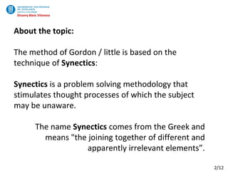 Interesting content: Synectics (Gordon/Little's method) | PDF