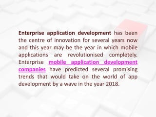 Interesting enterprise application trends that will take over the ...