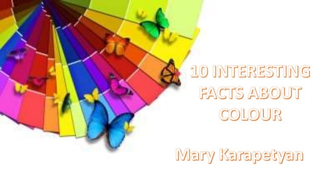Interesting facts about color | PPTX | Antiquing and Antiques | Hobbies ...