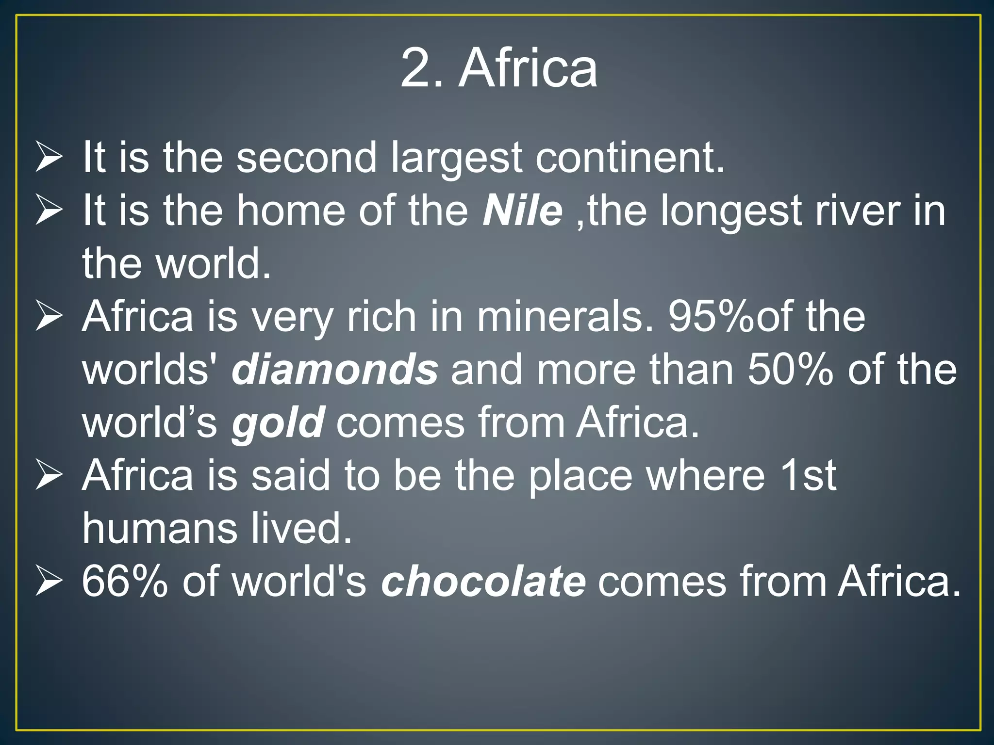 Interesting facts about continents in the world | PPTX