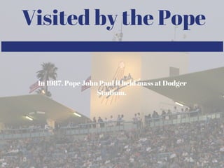 Interesting Facts About Dodger Stadium | PDF