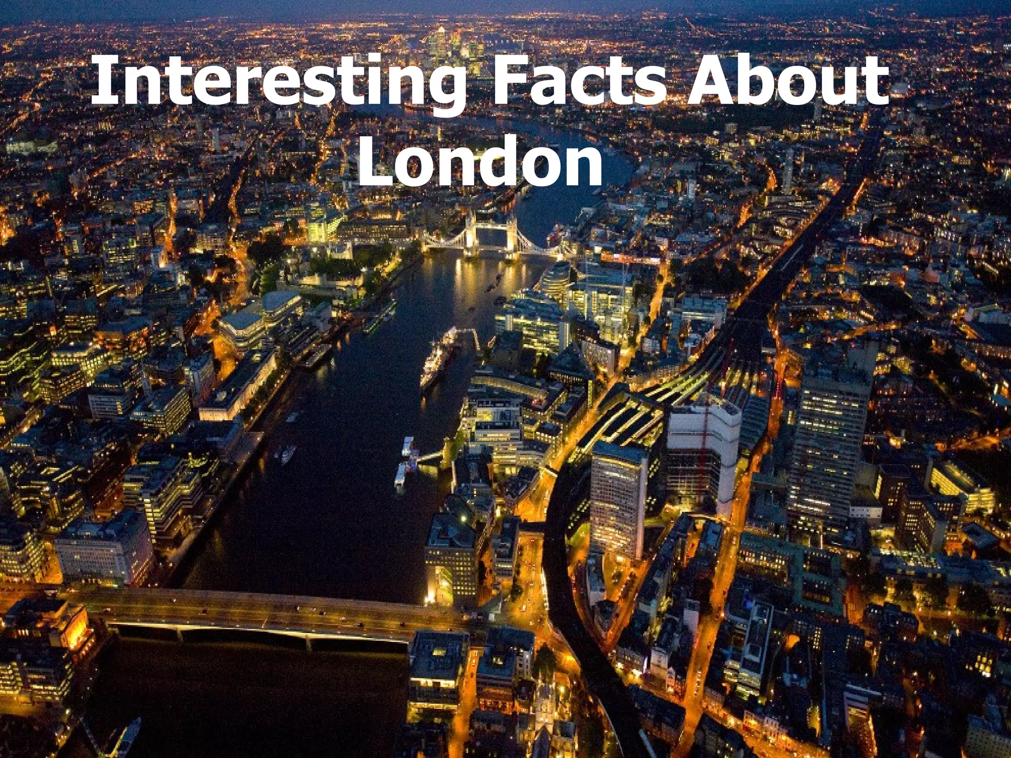 Interesting Facts About London | PPT