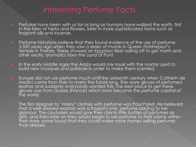 Interesting perfume facts | PPTX | Perfume and Fragrance | Beauty