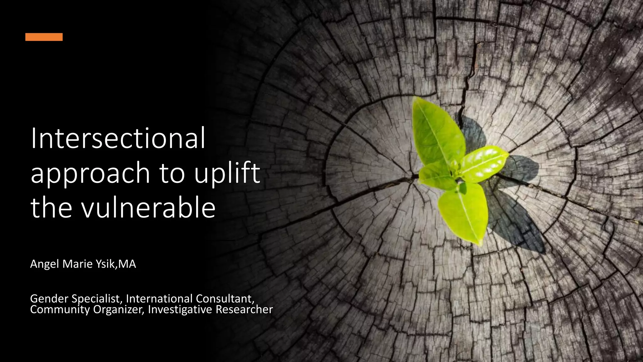 Intersectional Approach to Uplift the Vulnerable | PPT