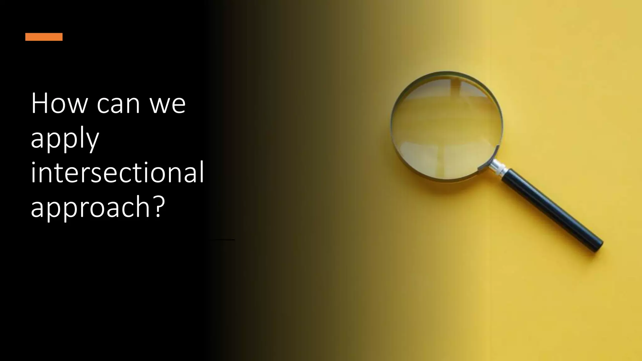 Intersectional Approach to Uplift the Vulnerable | PPT